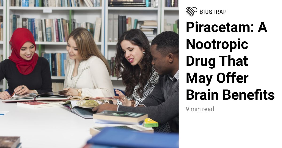 Piracetam: A Nootropic Drug That May Offer Brain Benefits