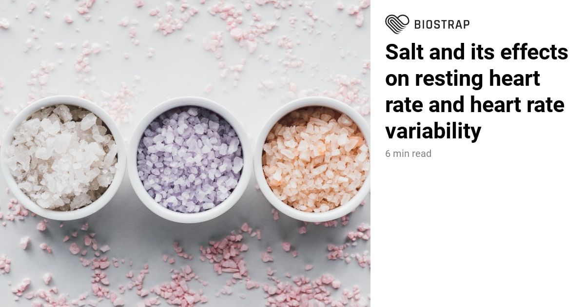 Salt and its effects on resting heart rate and heart rate variability