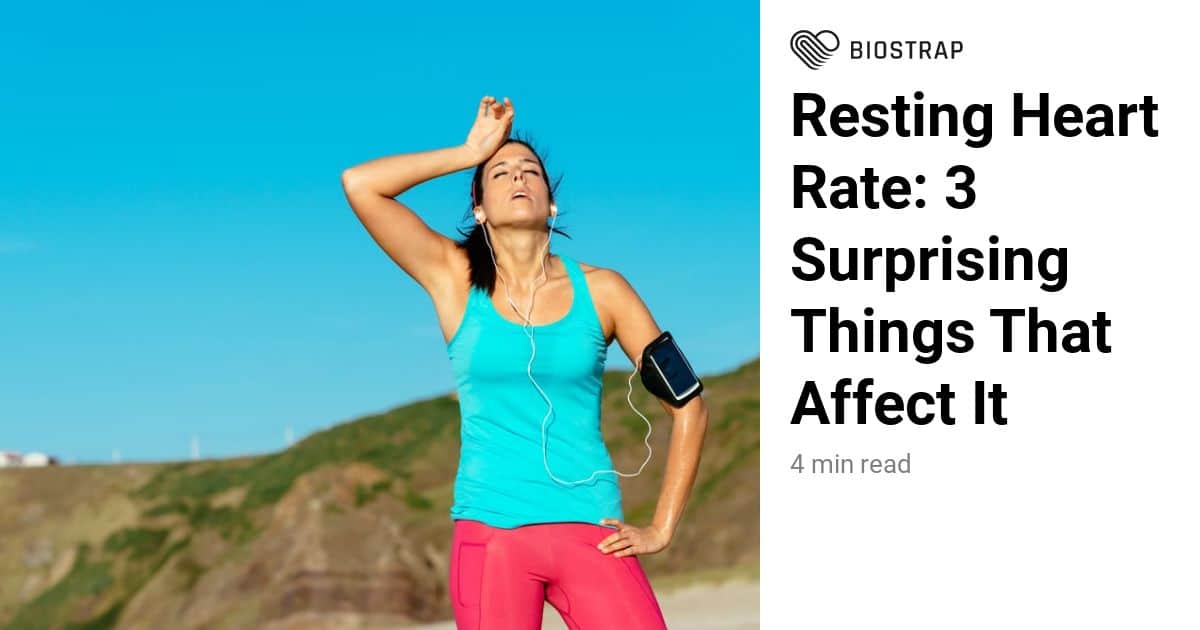Resting Heart Rate: 3 Surprising Things That Affect It