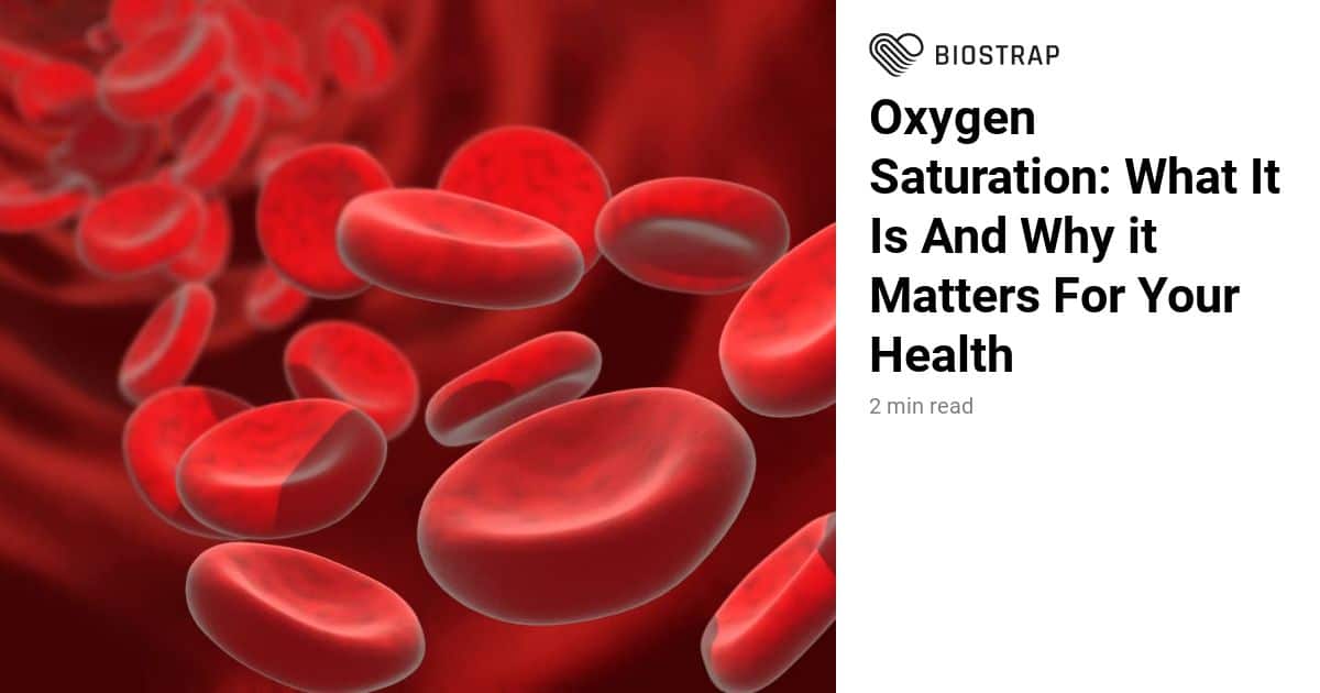 Oxygen Saturation Archives | Biostrap
