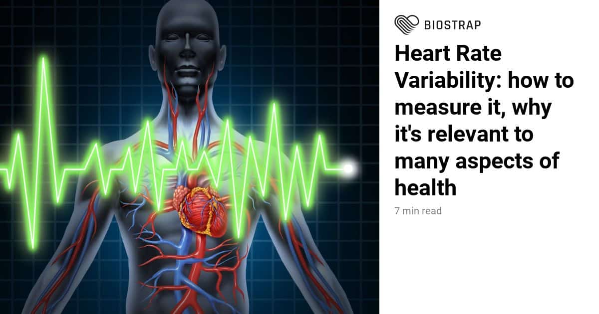 Heart Rate Variability: how to measure it, why it’s relevant to many ...